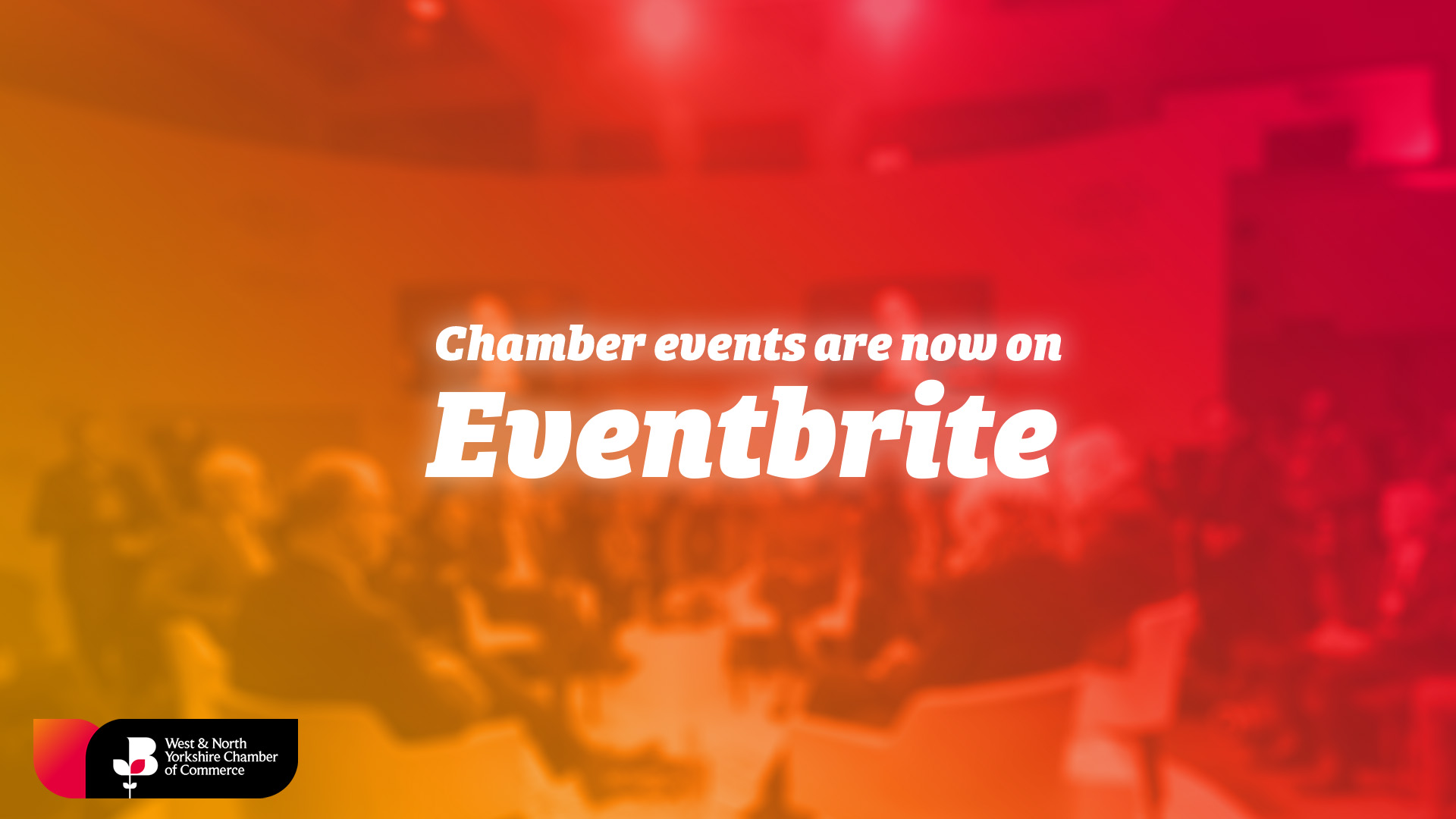 Chamber events are now on Eventbrite - West & North Yorkshire Chamber ...